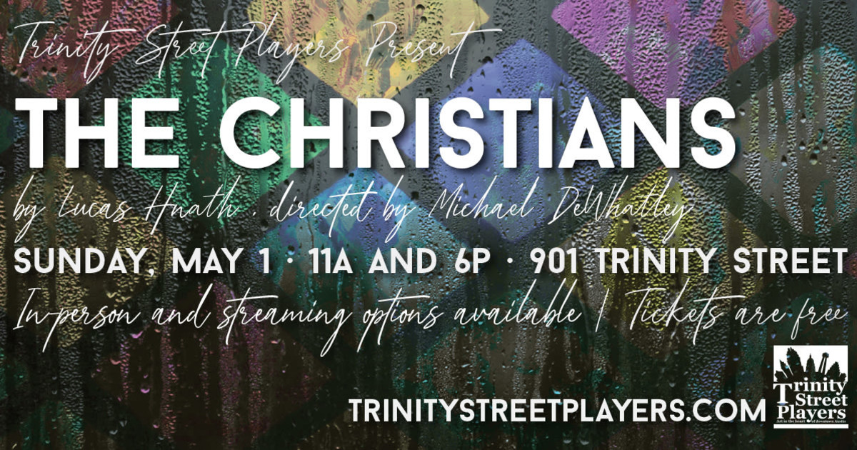THE CHRISTIANS by Lucas Hnath directed by Michael DeWhatley in