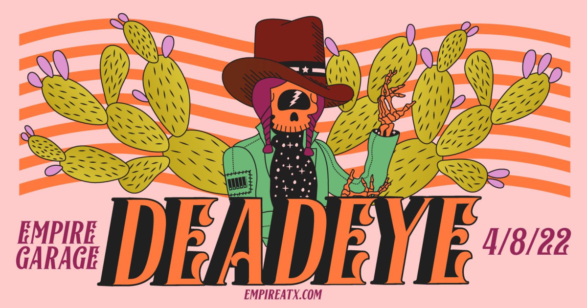 Deadeye in Austin at Empire Control Room & Garage