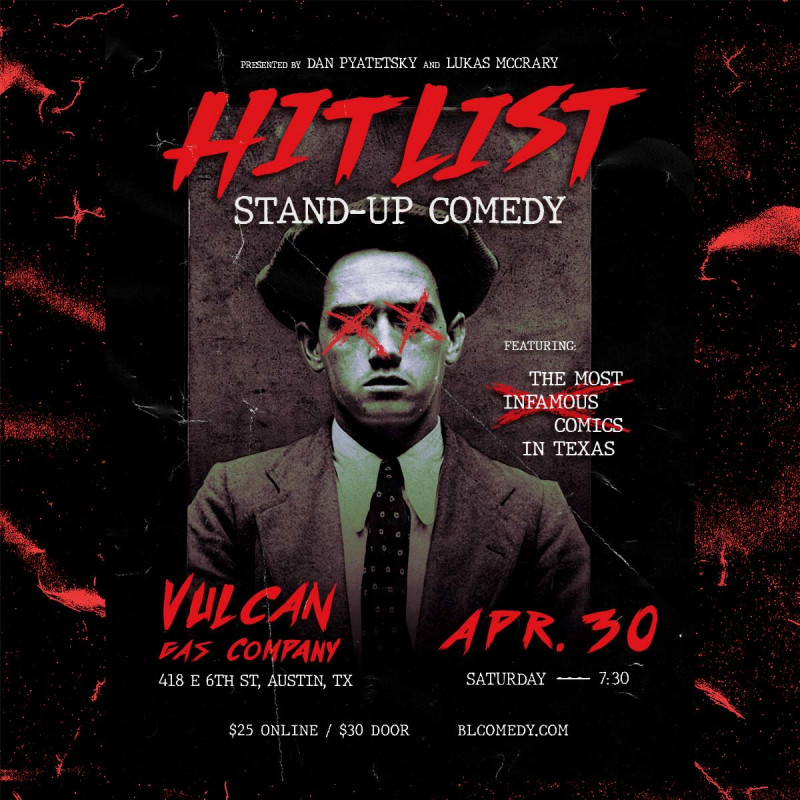Hit List Stand-Up Comedy in Austin at Vulcan Gas Company