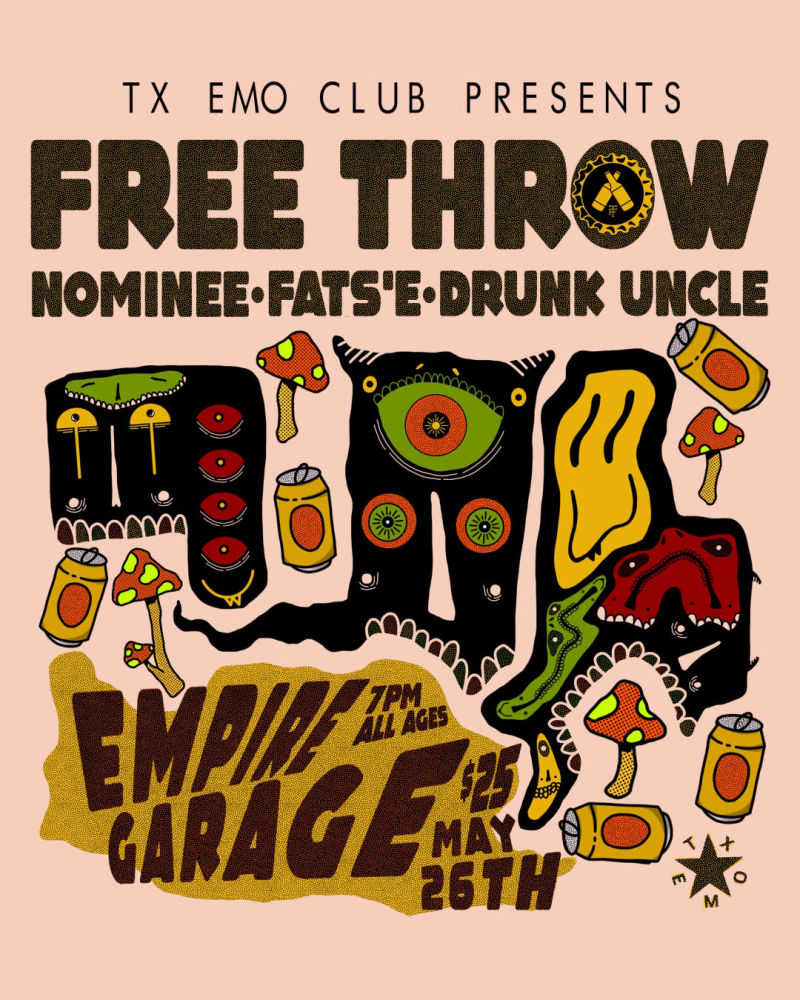 Free Throw w/ Nominee, Fats'e and Drunk Uncle in Austin at Empire
