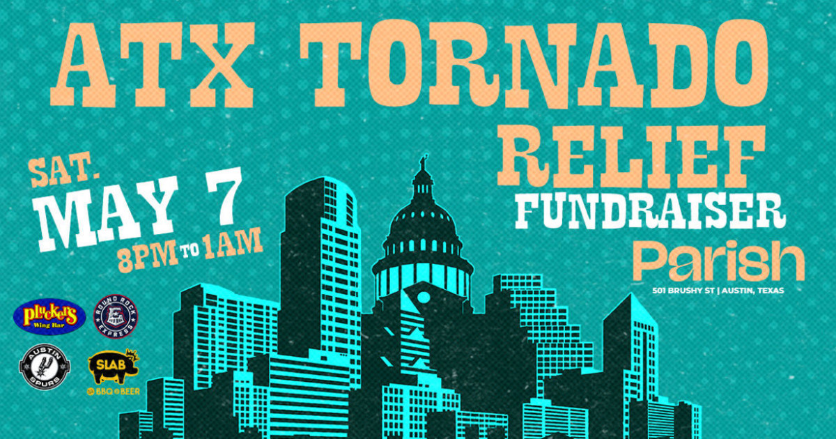 ATX Tornado Relief Fundraiser in Austin at Parish