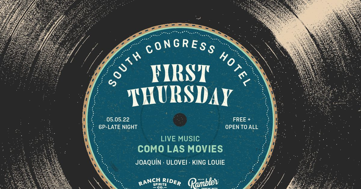 First Thursday in Austin at South Congress Hotel