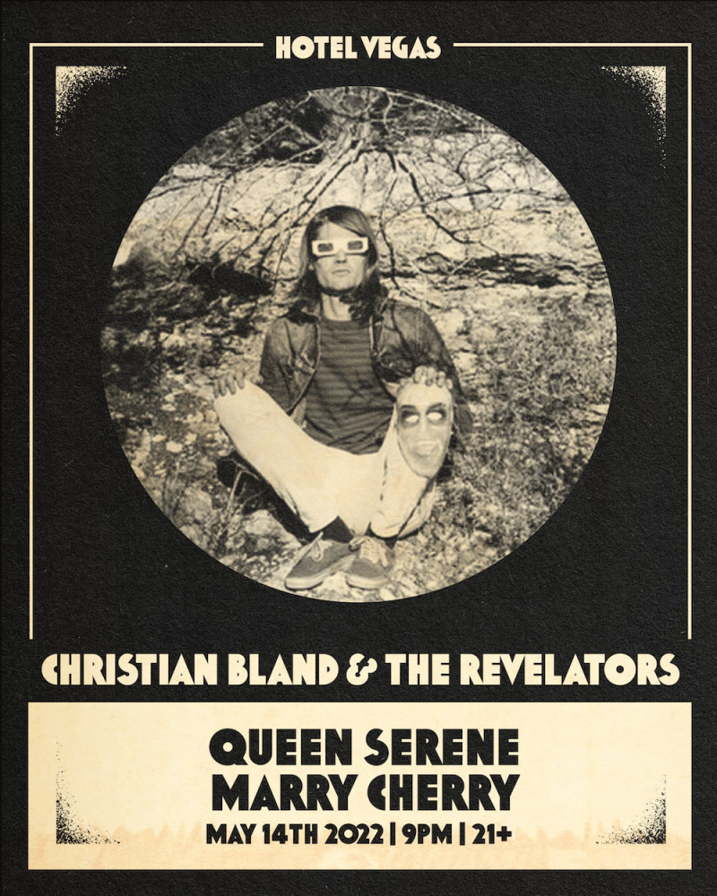Christian Bland & the Revelators, Queen Serene, Marry Cherry in