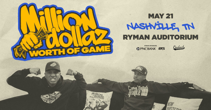Million Dollaz Worth of Game - CANCELLED in Nashville at Ryman