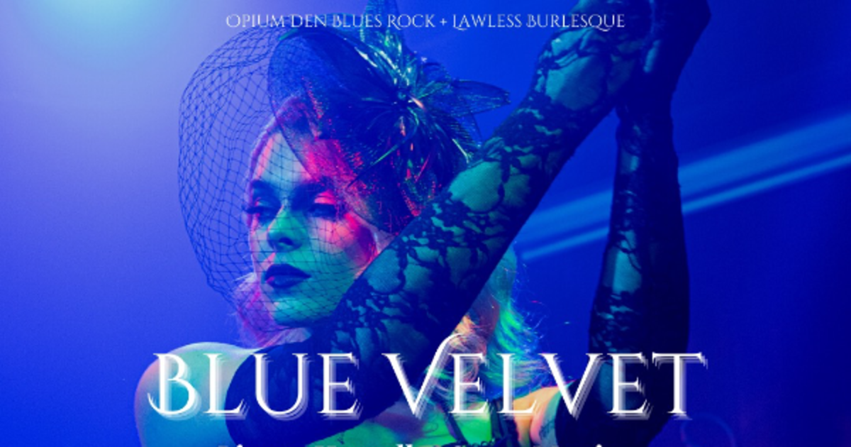Blue Velvet - Soul Searing Blues & Burlesque in Santa Monica at