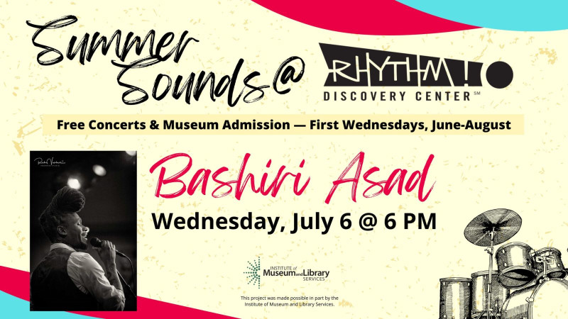 Summer Sounds at Rhythm! Discovery Center – Bashiri Asad in