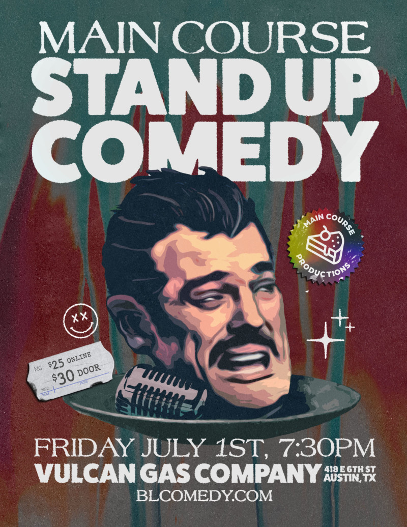 Main Course Stand Up Comedy in Austin at Vulcan Gas Company