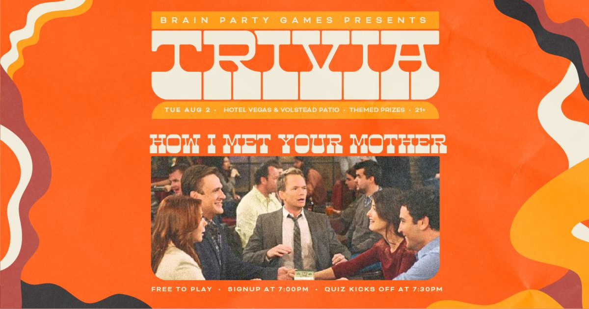 How I Met Your Mother Trivia in Austin at Hotel Vegas & The Volstead