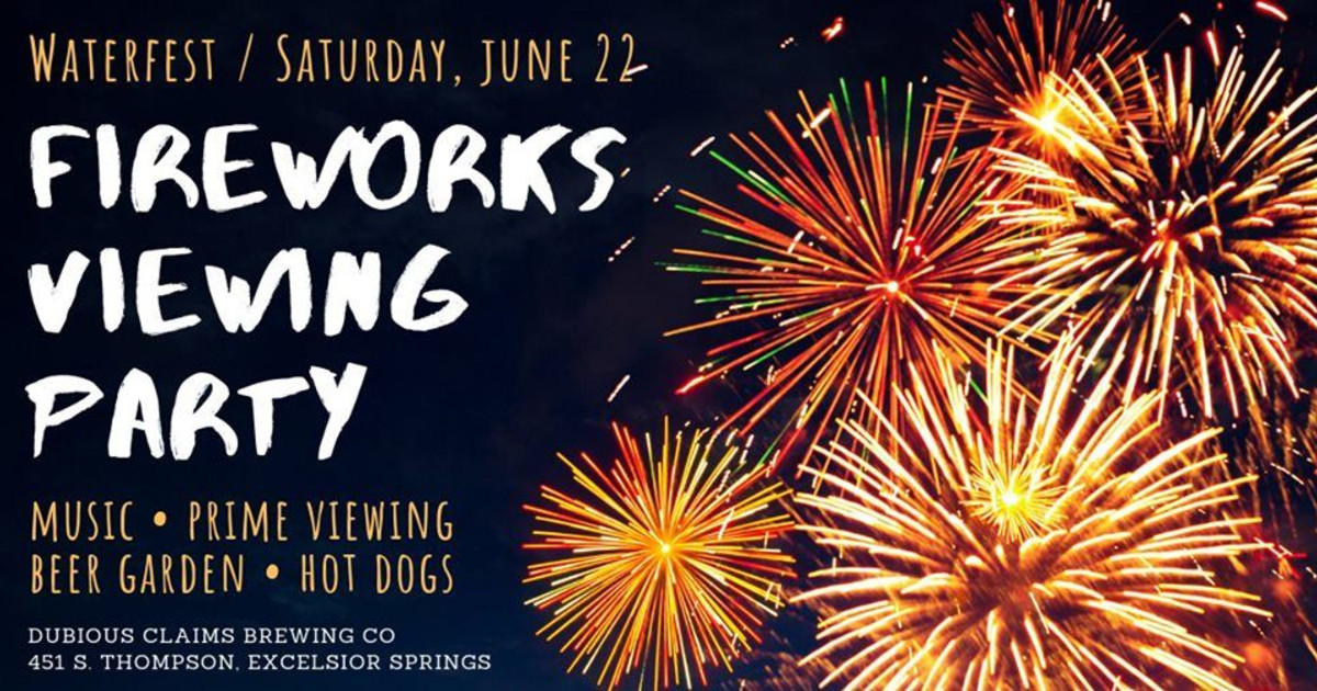 Waterfest Fireworks Viewing Party in Excelsior Springs at
