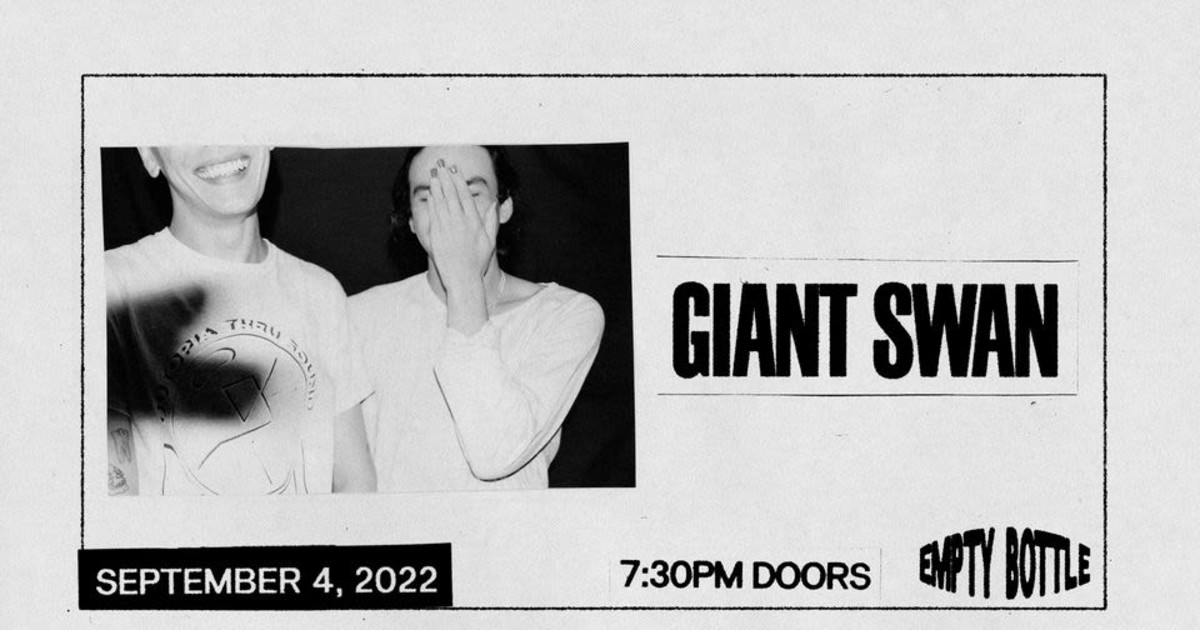 Giant Swan in Chicago at Empty Bottle