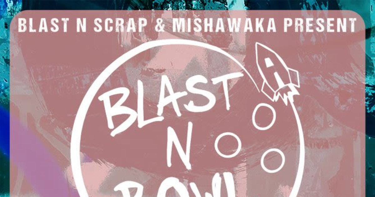 Blast N Bowl w/ DYRE, Scream of Genovese, & Nemesis of Neglect in