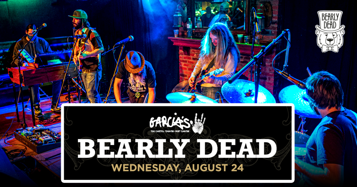 Bearly Dead in Port Chester at Garcia's at The Cap