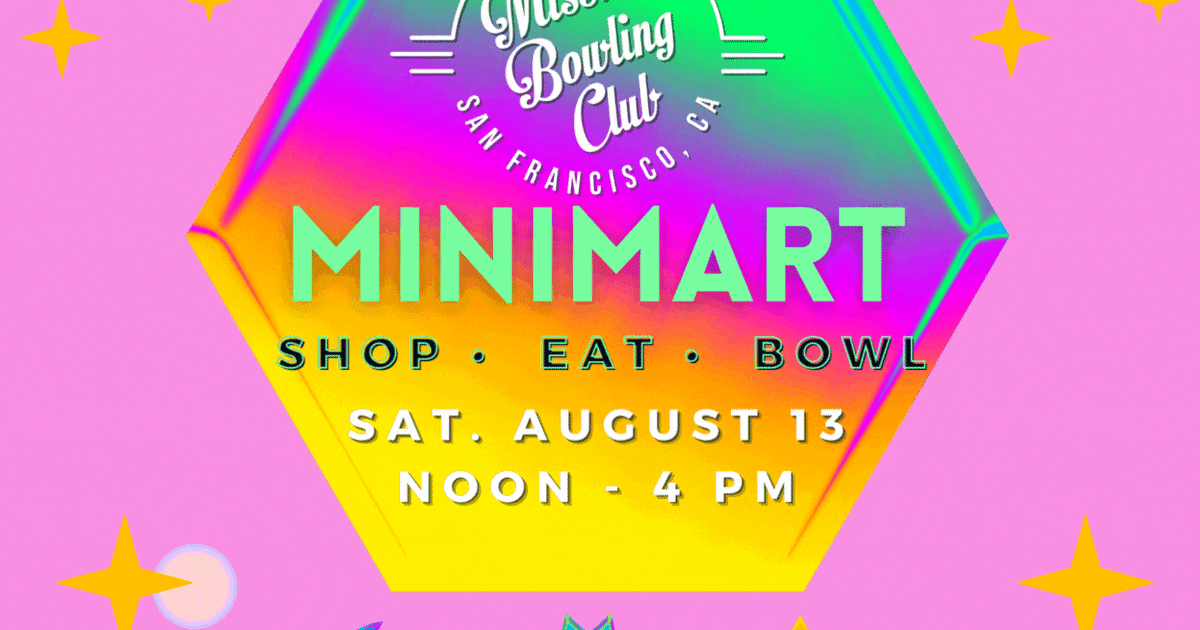 Mini Mart! in San Francisco at Mission Bowling Club