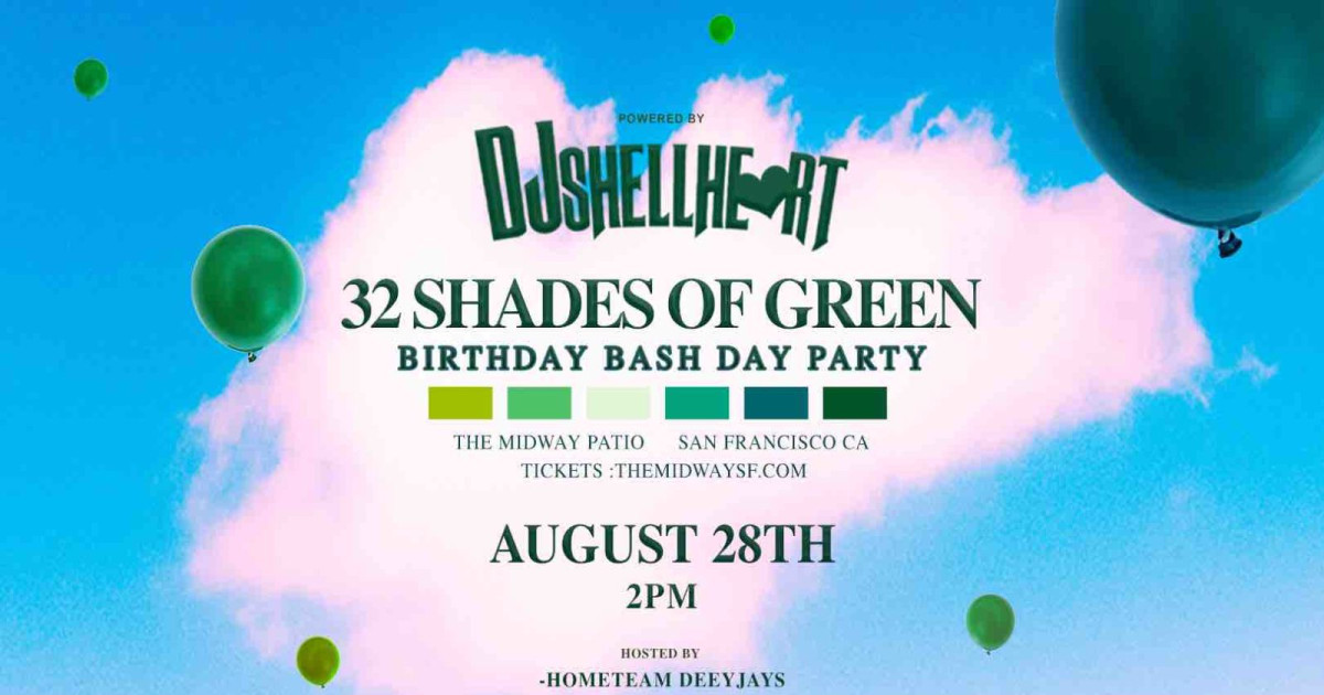 32 Shades of Green: Birthday Bash Day Party in San Francisco at The