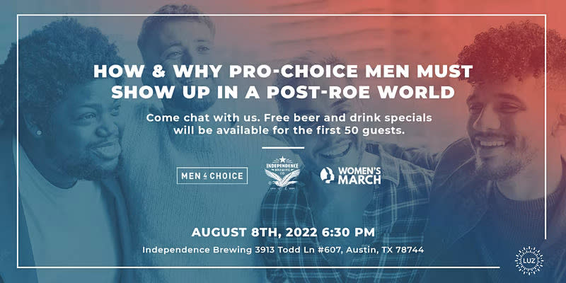 How and Why Pro-Choice Men Must Show Up in a Post-Roe World in
