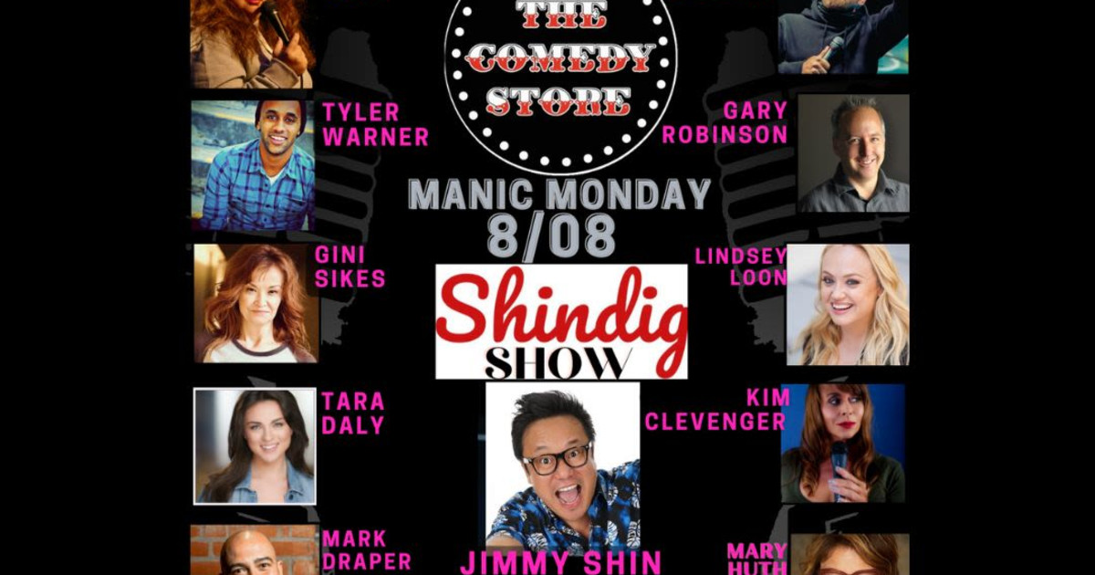 Shindig Show in Los Angeles at The Comedy Store