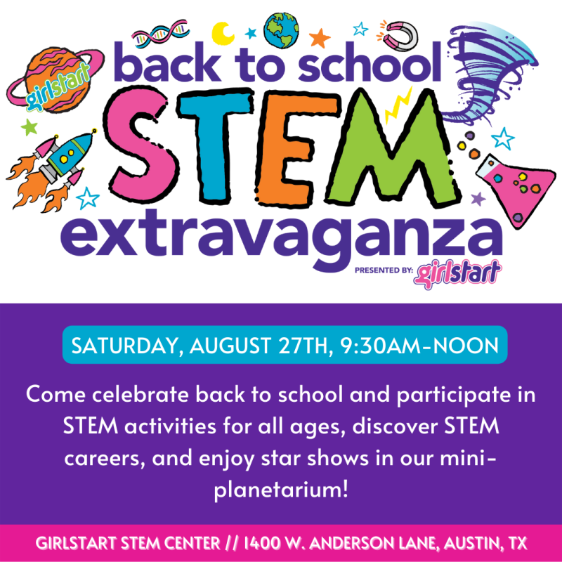 Girlstart Back to School STEM Extravaganza in Austin at