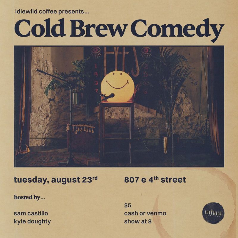 Cold Brew Comedy in Austin at Idlewild Coffee