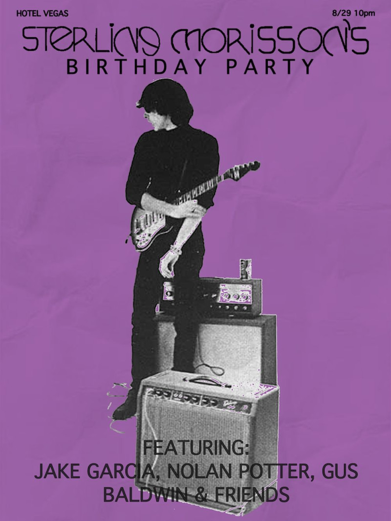 Sterling Morrison's Birthday Party in Austin at Hotel Vegas & The