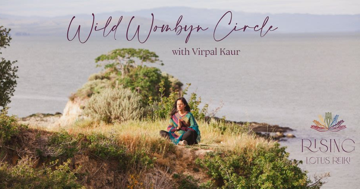 Wild Wombyn Circle w/ Virpal Kaur in San Francisco at The Center SF