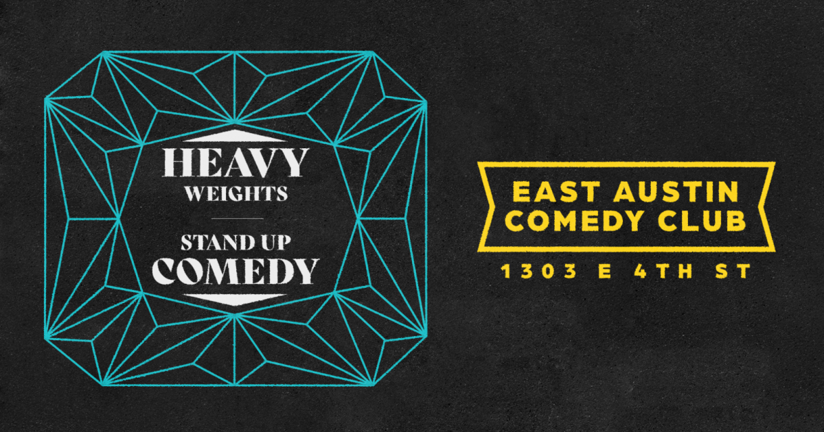 Heavyweights: Stand-Up Comedy in Austin at East Austin Comedy