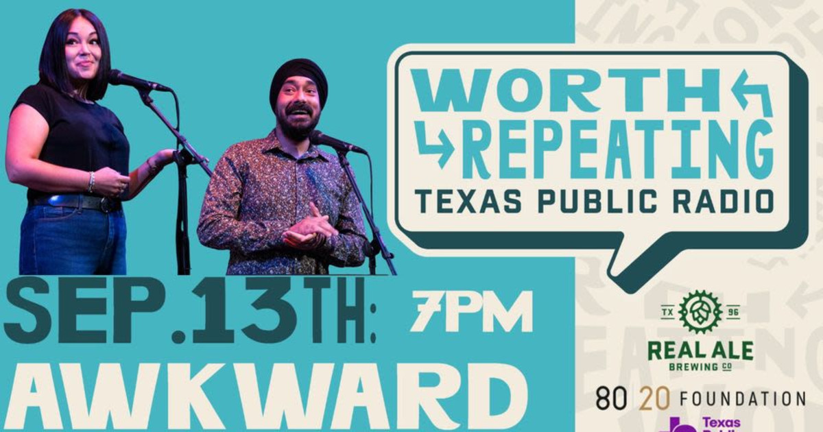 Worth Repeating: Awkward in San Antonio at Texas Public Radio