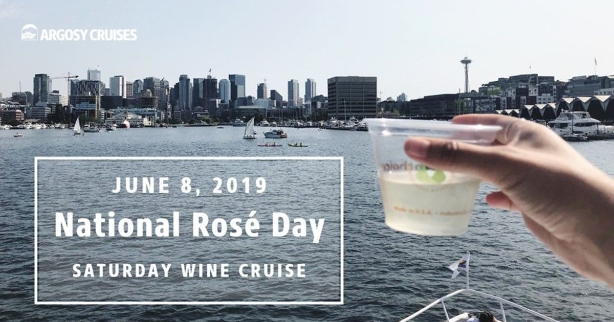 National Rosé Day - Saturday Wine Cruise in Seattle at Argosy