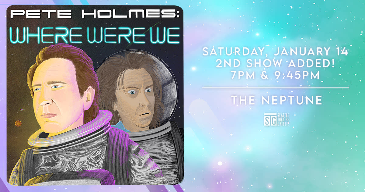 Pete Holmes Live - Early & Late Show in Seattle at Neptune Theatre
