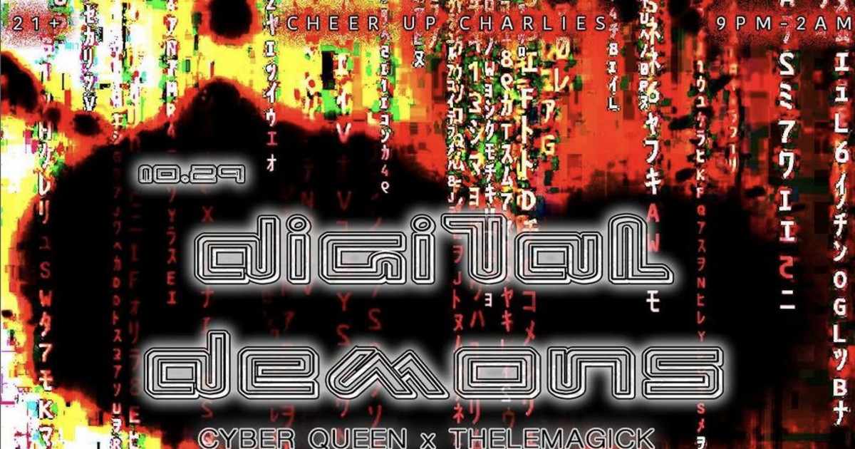 Cyber Queen x Thelemagick Present Digital Demons: Performances