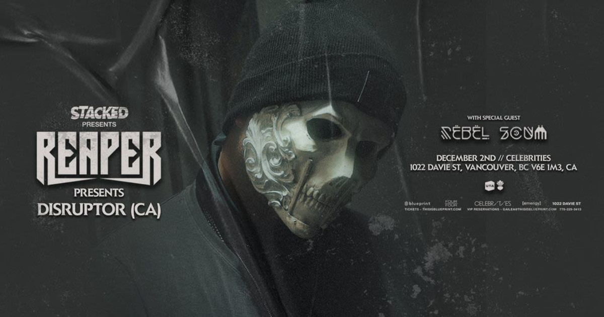 Reaper in Vancouver at Celebrities