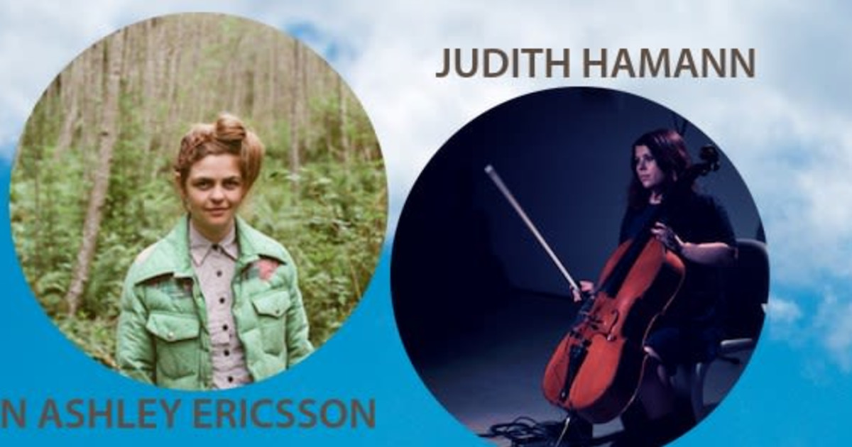Cello Duo: Judith Hamann & Lori Goldston + Ashley Eriksson in