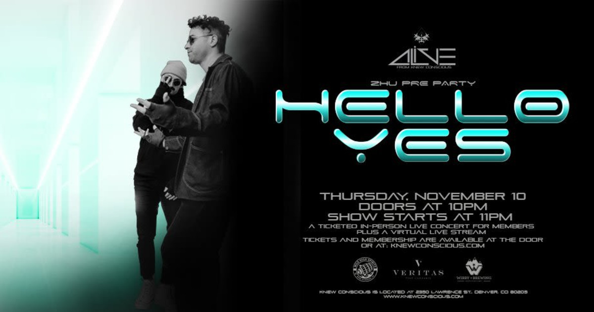 Hello Yes in Denver & Boulder at CLOSED: Knew Conscious