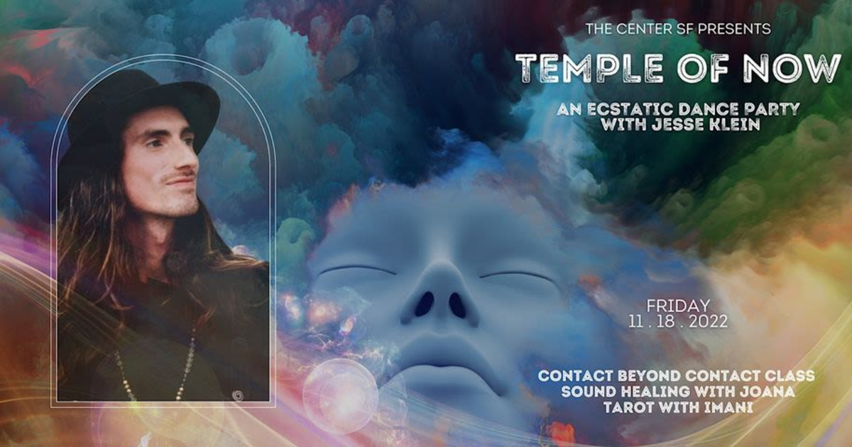 Temple of Now: An Ecstatic Dance Party w/ Dj Jesse Klein in San