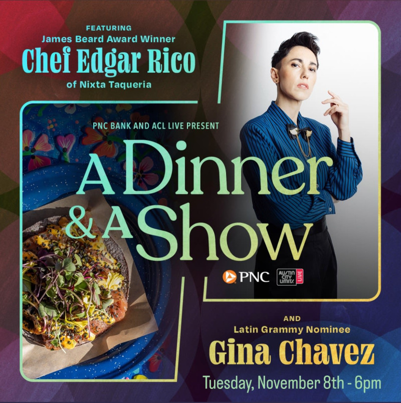 A Dinner & A Show with Chef Edgar Rico of Nixta Taqueria & Gina