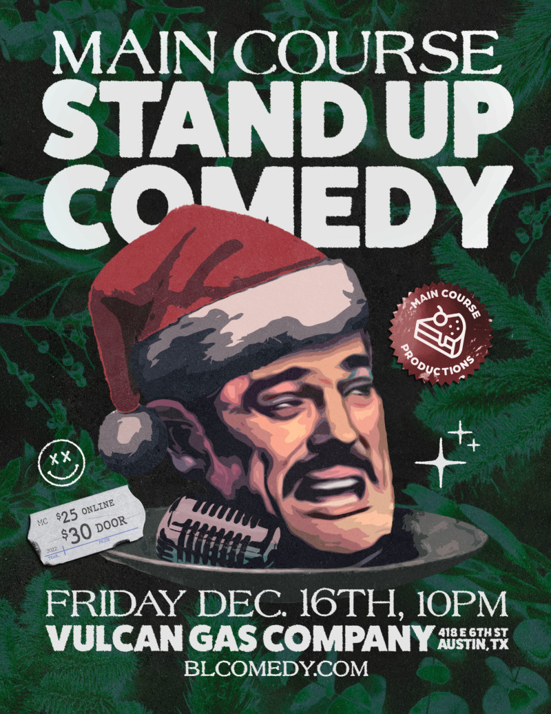 Main Course: Stand up Comedy in Austin at Vulcan Gas Company