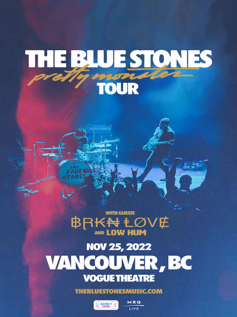 The Blue Stones in Vancouver at Vogue Theatre