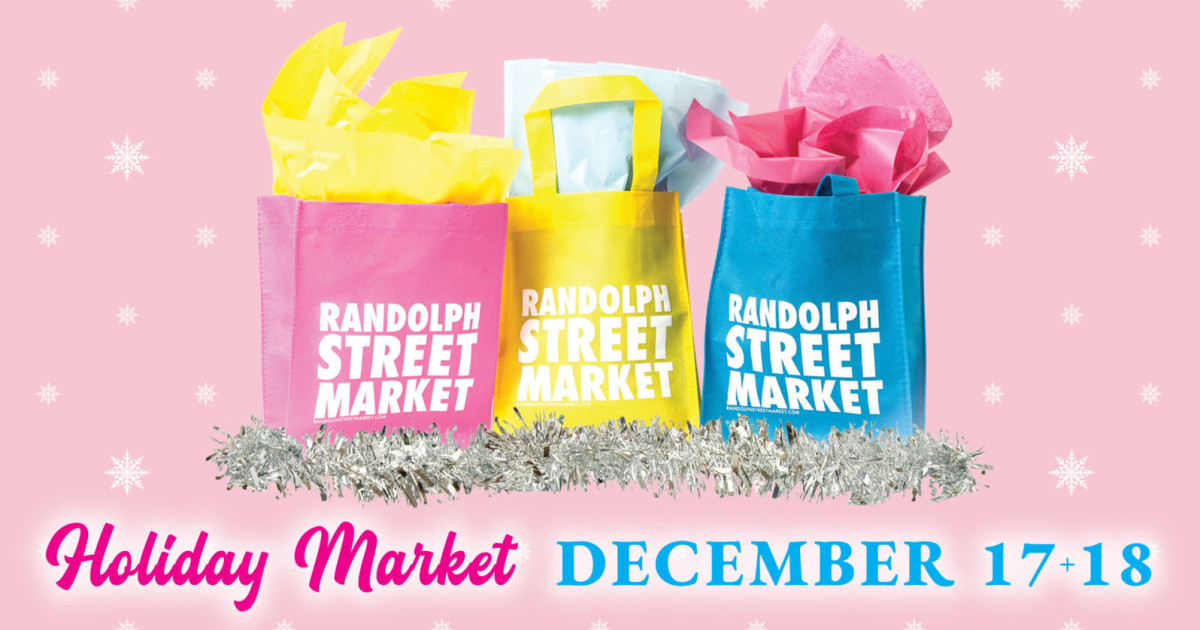 Randolph Street Holiday Market - DEC 17+18, 2022 in Chicago at