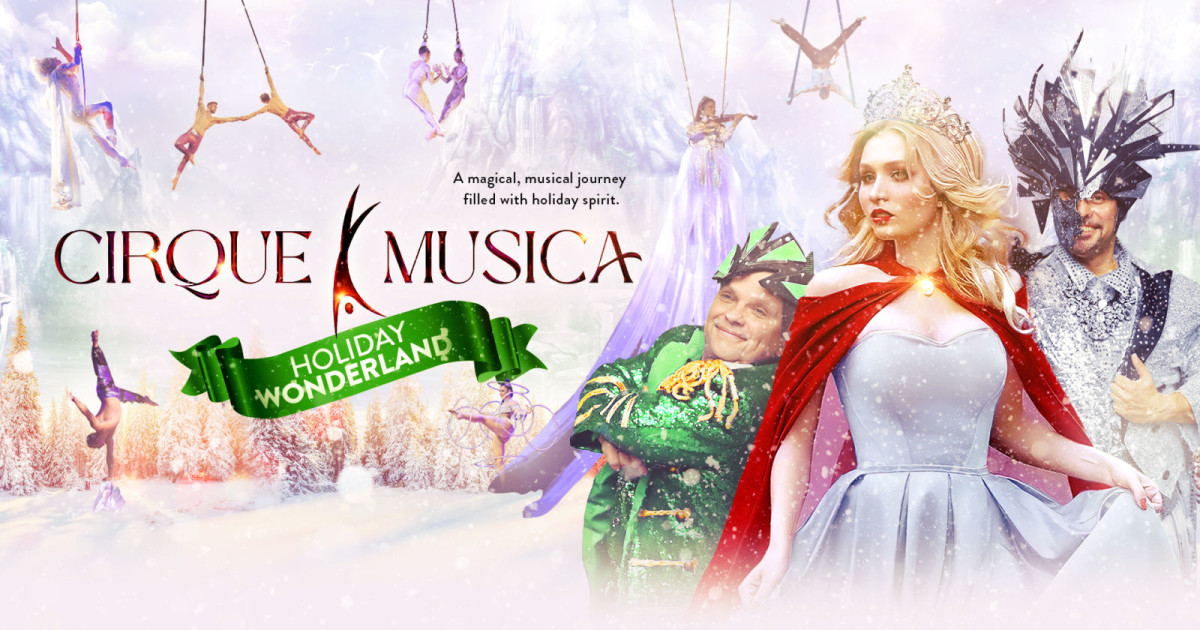 Cirque Musica: Holiday Wonderland in Louisville at the