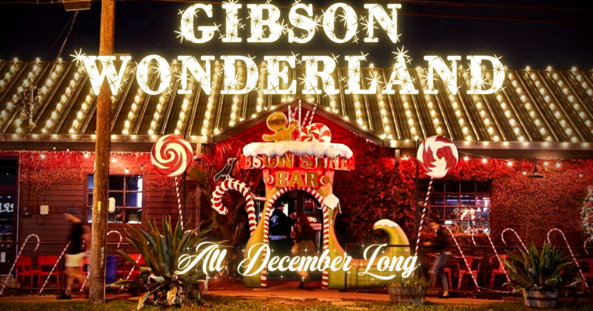 Gibson Wonderland in Austin at Gibson Street Bar
