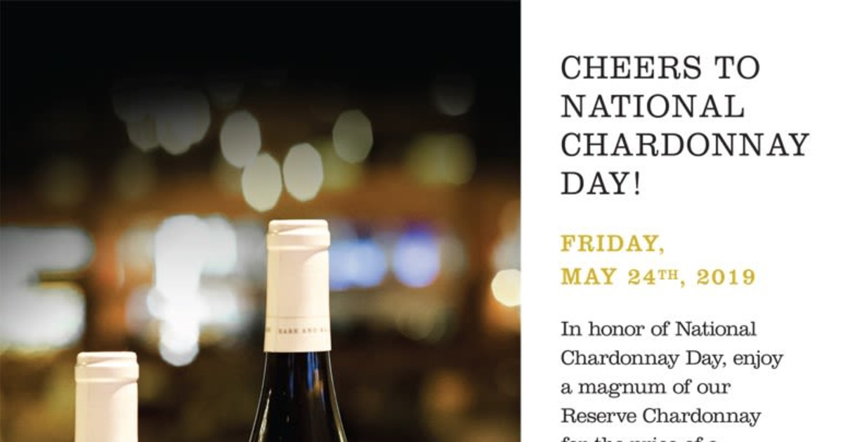 Raise a Glass to National Wine Day & National Chardonnay Day in Oak