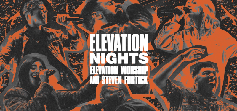 Elevation Nights 2023 ft. Elevation Worship & Steven Furtick in