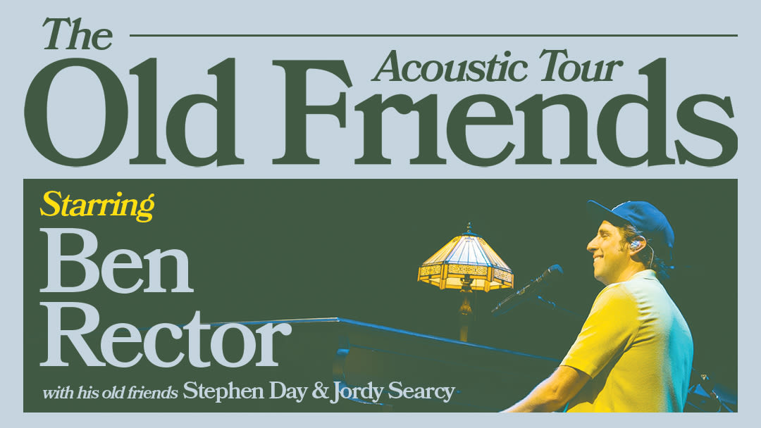 The Old Friends Acoustic Tour starring Ben Rector in San Antonio