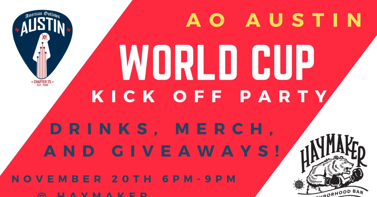 Austin World Cup Kickoff Party in Austin at Haymaker
