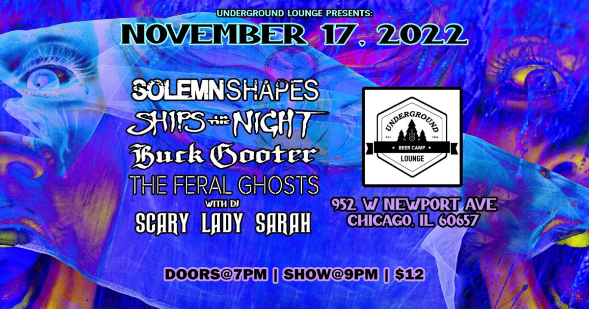 Solemn Shapes, Ships in the Night, Buck Gooter with DJ Scary Lady