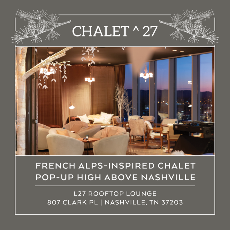 Chalet 27 Winter Pop-Up in Nashville at The Westin Nashville