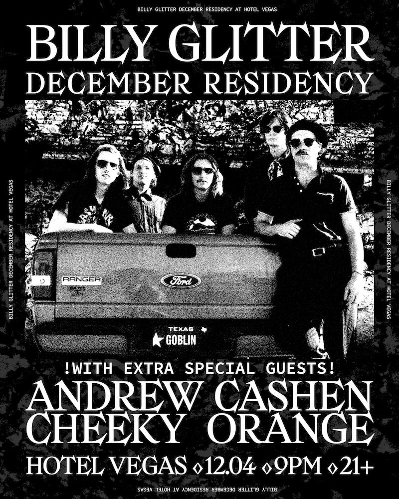 Billy Glitter Residency w/ Andrew Cashen, Cheeky Orange in