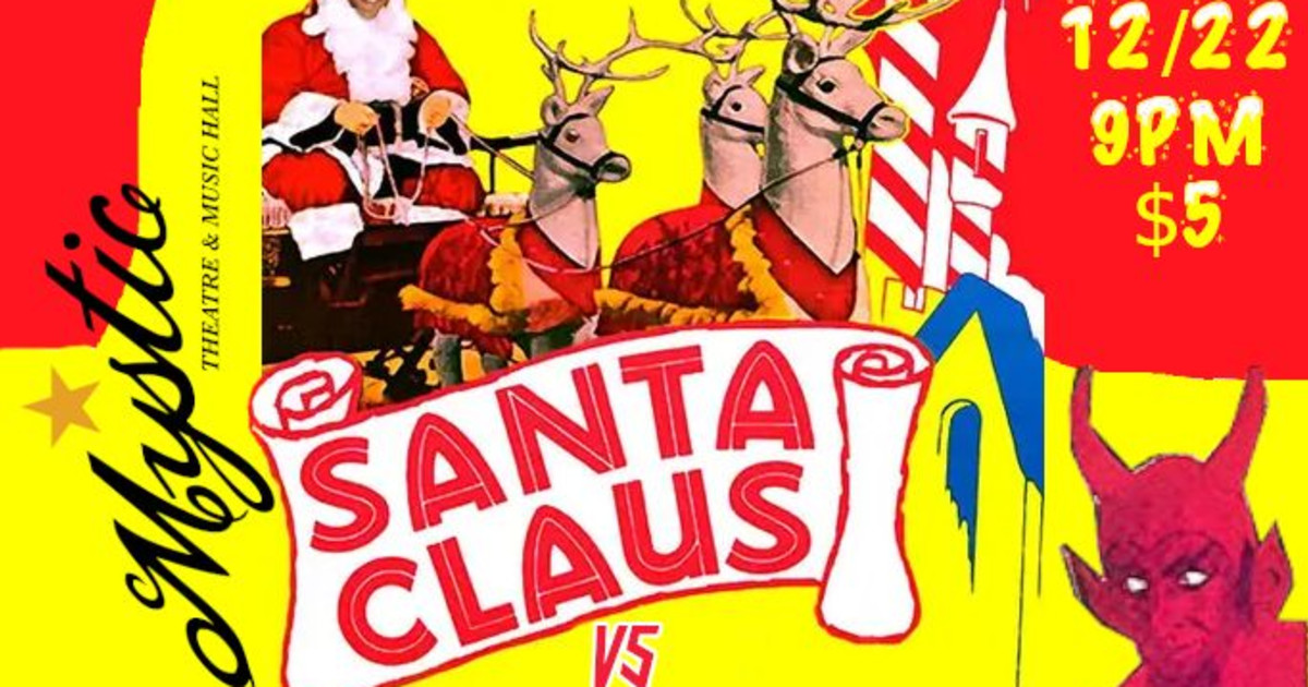 Movie Night - Santa Claus Vs The Devil in Petaluma at Mystic