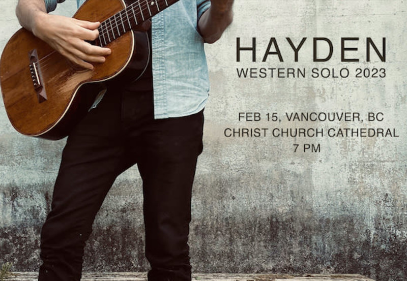 An Evening with Hayden in Vancouver at Christ Church Cathedral