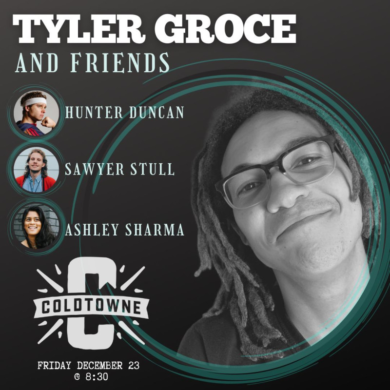 Tyler Groce and Friends in Austin at ColdTowne Theater