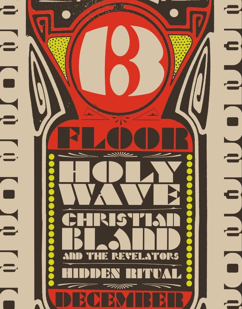 NYE w/ HOLY WAVE , CHRISTIAN BLAND & The REVELATORS + HIDDEN RITUAL